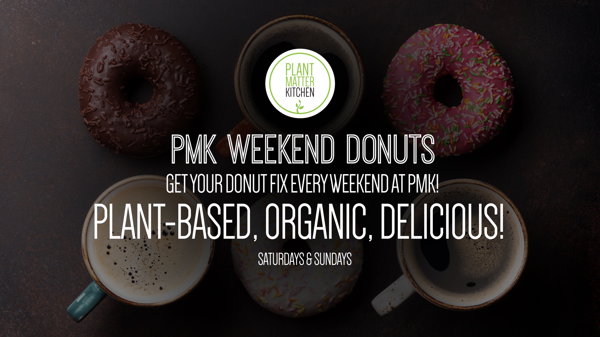 Weekend Donuts - Plant Matter Kitchen Store